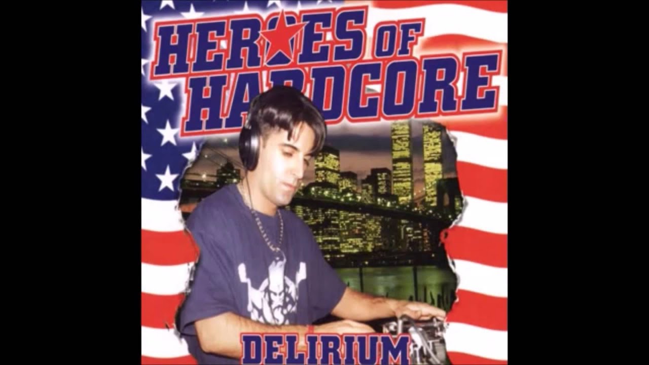 Heroes Of Hardcore Dj Delirium The American Edition Youtube