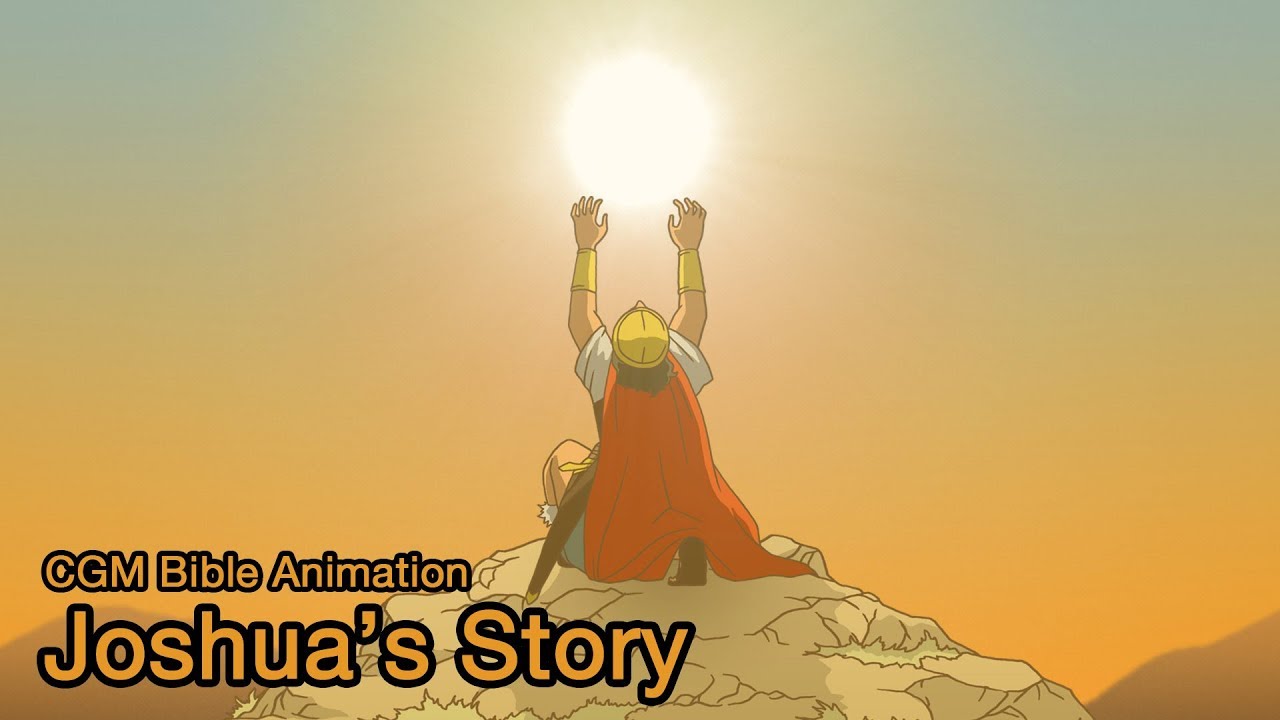 CGM Bible Animation, Joshua's Story: Joshua’s Prayer - YouTube