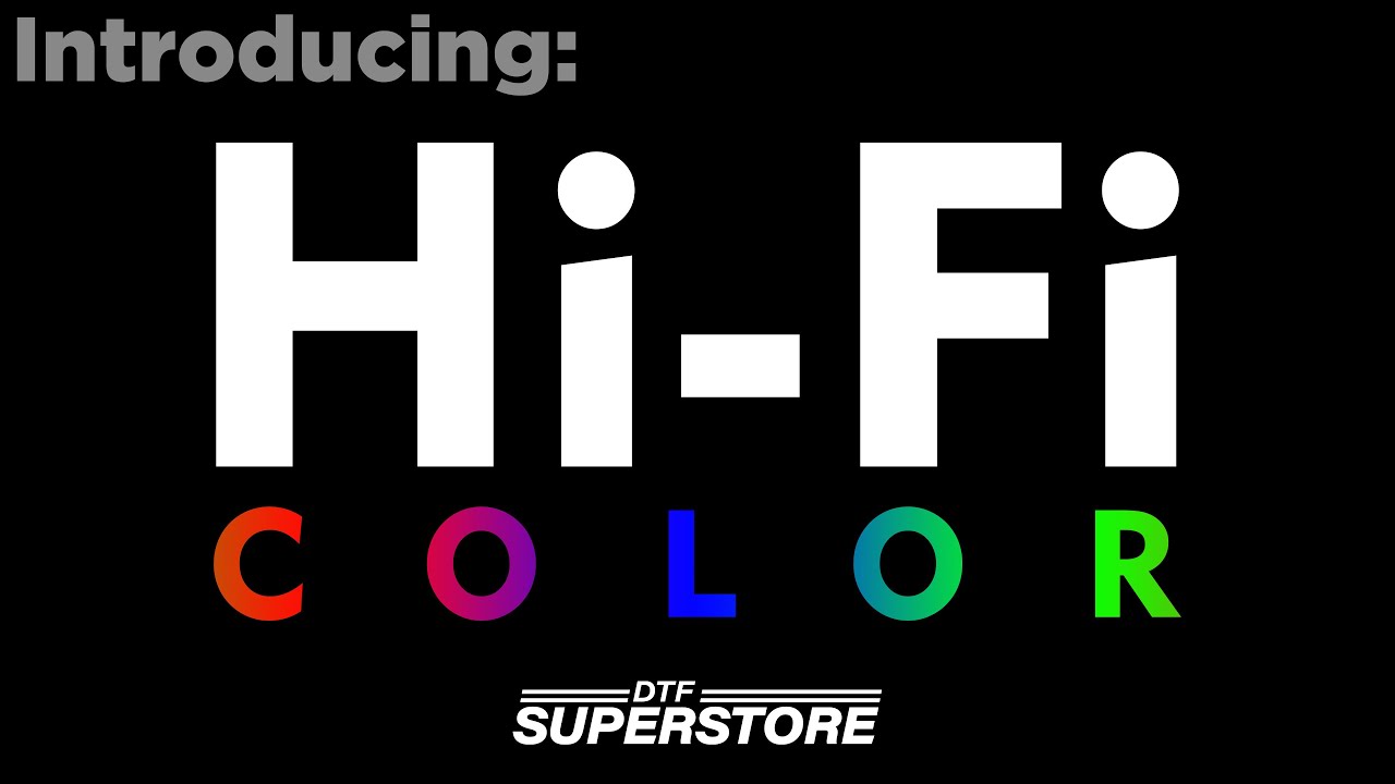 Introducing Hi-Fi Color at DTF Superstore - YouTube