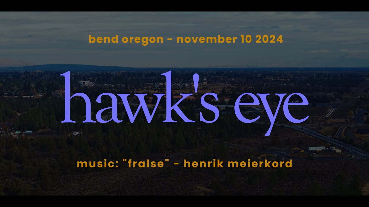 Hawk's Eye - Bend Oregon - 11/10/2024 (70MM) - YouTube