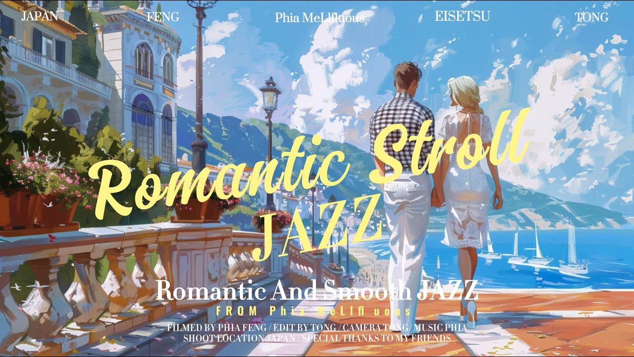 Romantic Stroll Jazz-Relaxing music Stress Relief Relaxing Music Study ...