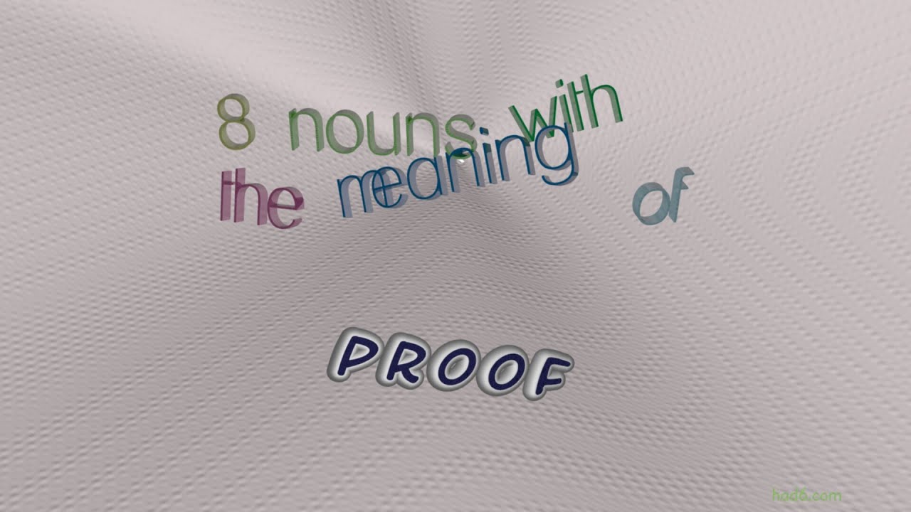 proof - 10 nouns similar to proof (sentence examples) - YouTube