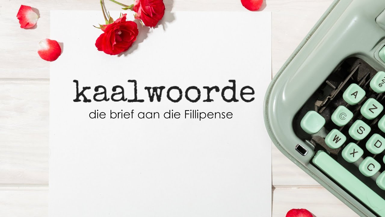 Kaalwoorde: Die brief aan die Fillipense Week 2 - 17 November 2024 ...