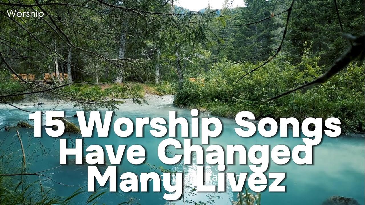 15 Workship Songs For Hope and Healing - YouTube