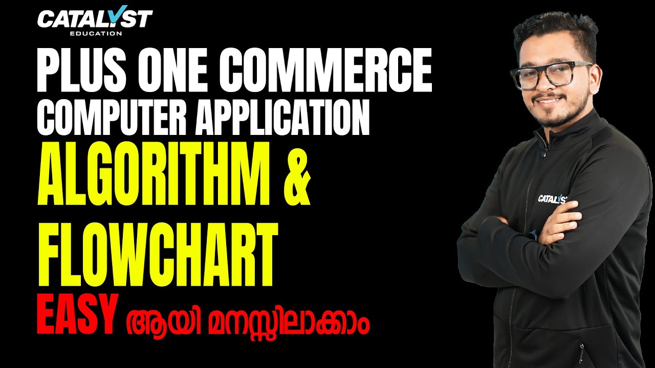 Plus One Computer Application | Algorithm & Flowchart Made Easy ...