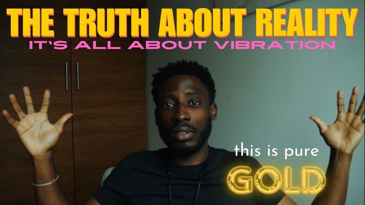 Decoding Reality: The Hidden Truth About Energy & Vibration | Simple Breakdown - YouTube