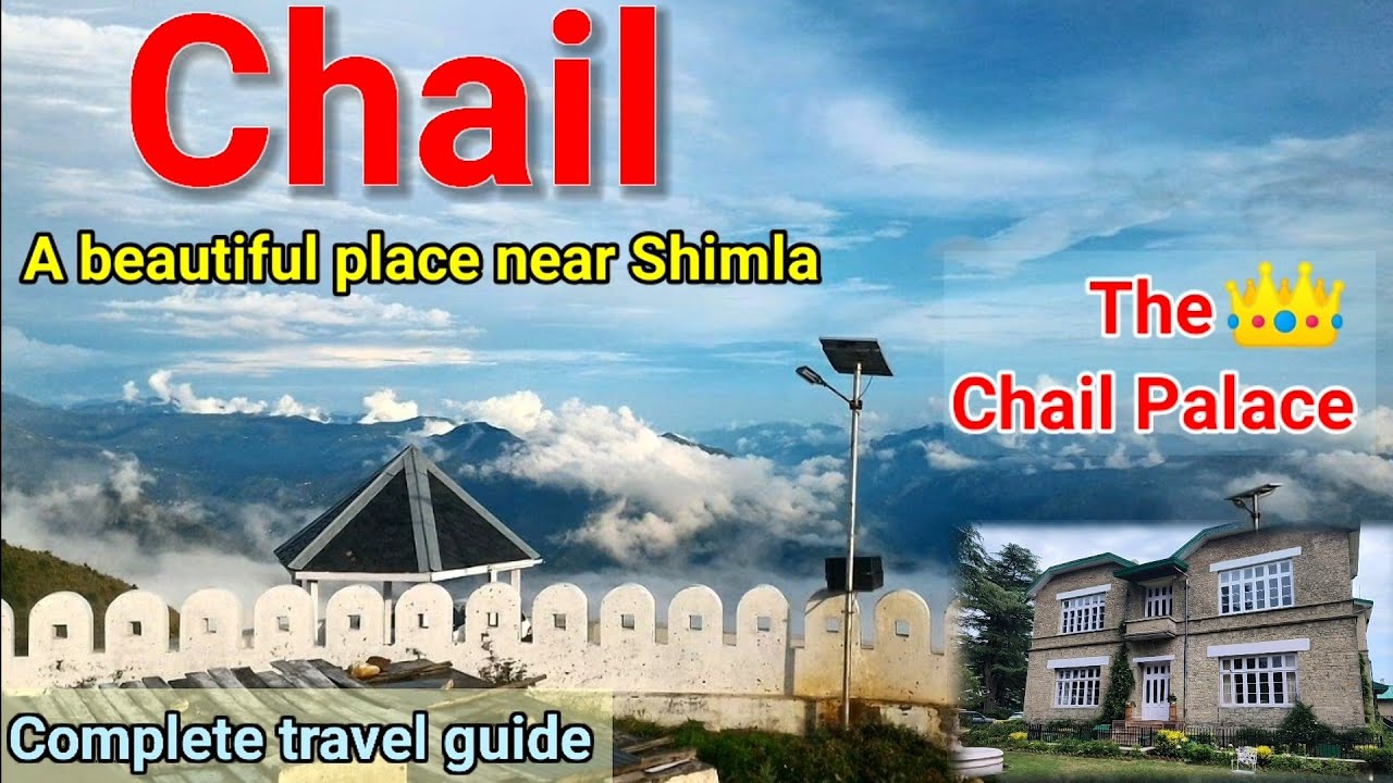 Chail, Heaven of Himanchal | The Chail Palace | Kali Ka Tibba Temple ...