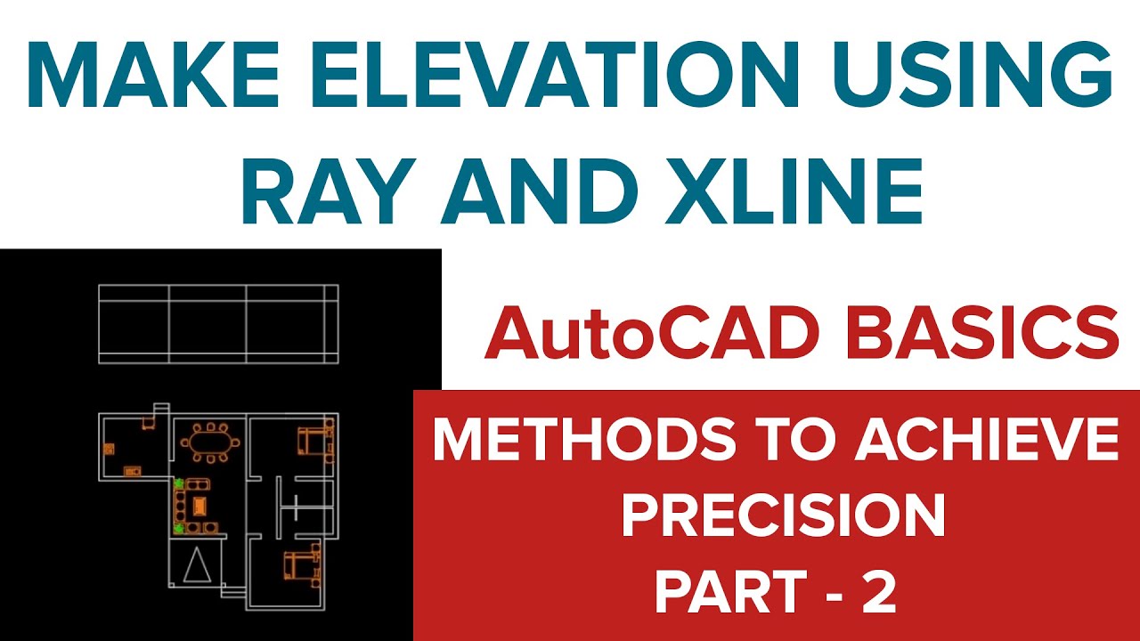 CREATE AN ELEVATION USING RAY AND XLINE | AutoCAD FROM POINT | AutoCAD ...