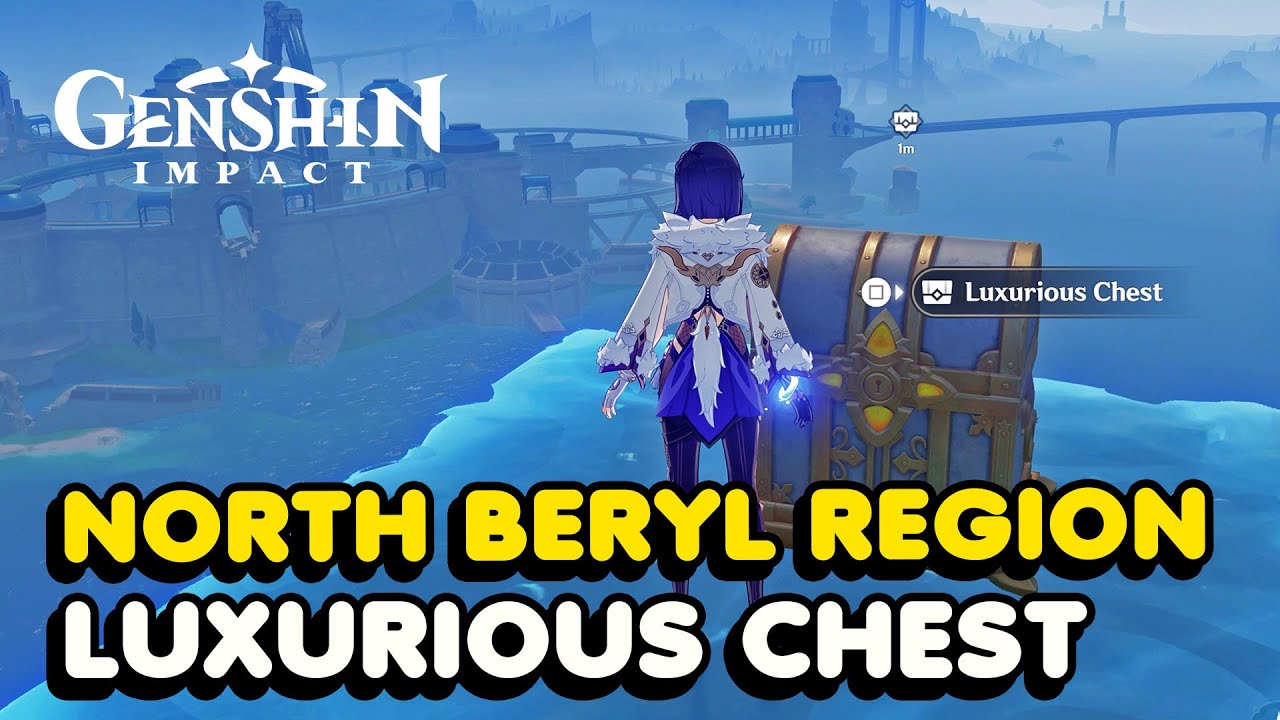 North Beryl Region LUXURIOUS CHEST In Fontaine (Genshin Impact 4.0 ...