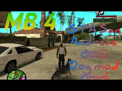 GTA San Andreas එකට Dog mod එක - YouTube
