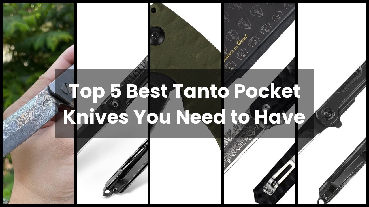 TANTO POCKET KNIFE: Top 5 Best Tanto Pocket Knives You Need to Have ...