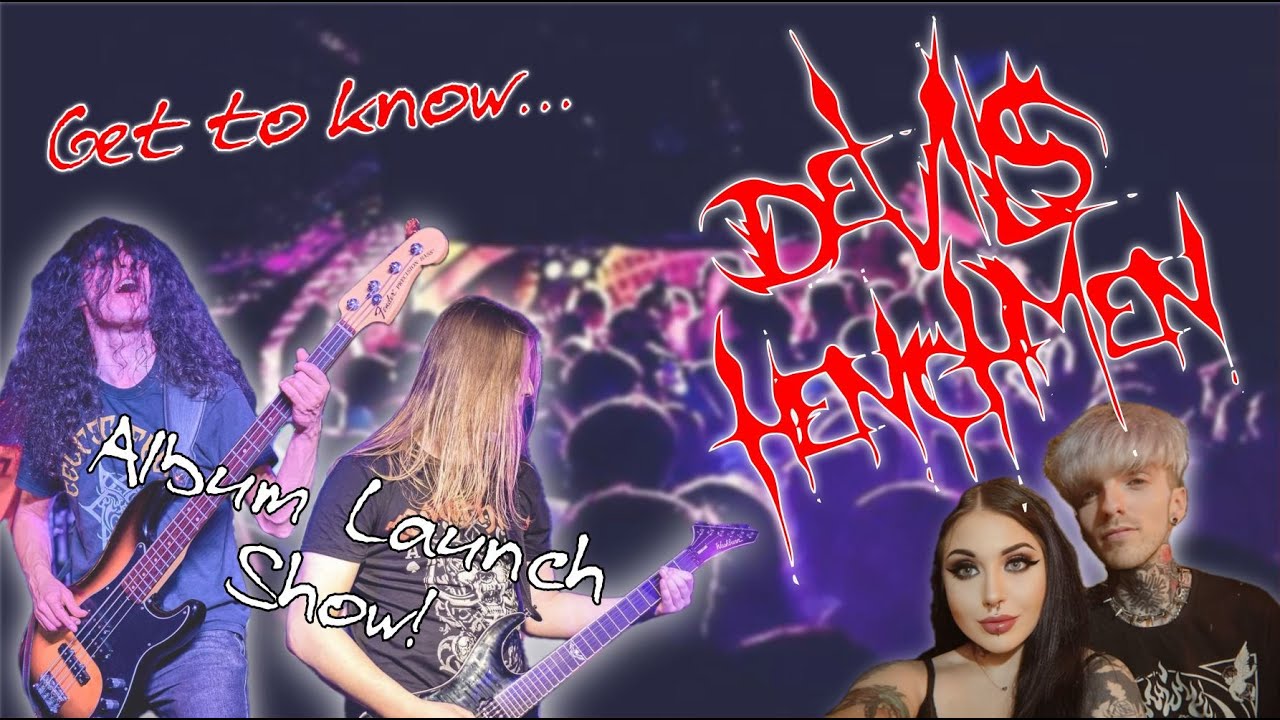 Get To Know... Devils Henchmen! | Album Launch Show | New Music ...