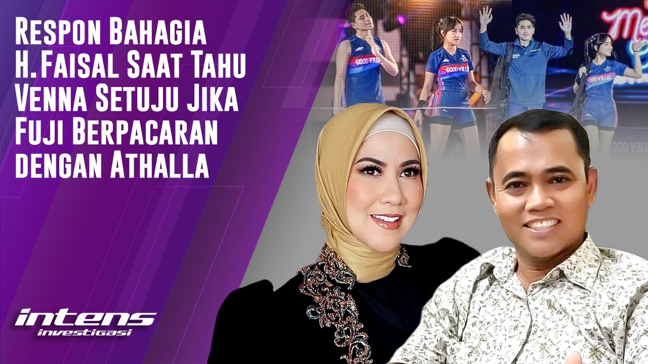 Reaksi Haji Faisal Fuji Dijodohkan Dengan Athalla oleh Netizen | Intens ...