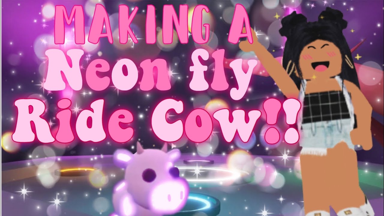 Making a NEON FLY RIDE COW in Adopt Me!!!! | My DREAM PET!! | Purple ...