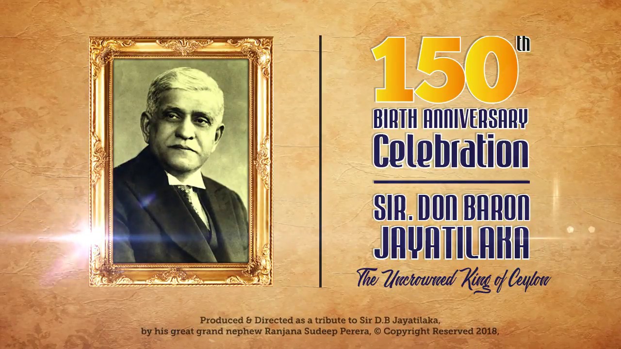 Tribute Sir D B Jayatilaka 150th Birth Anniversary AV - YouTube