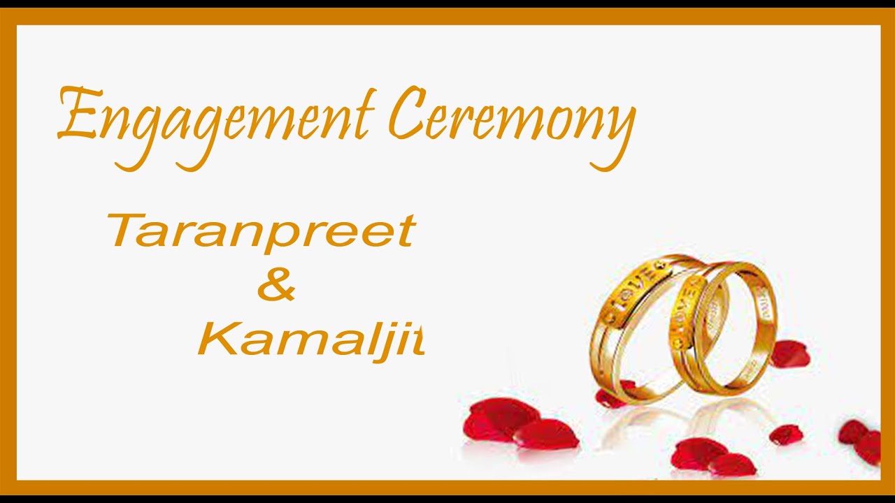 Engagement Ceremony of Taranpreet Singh & Kamaljit kaur - YouTube
