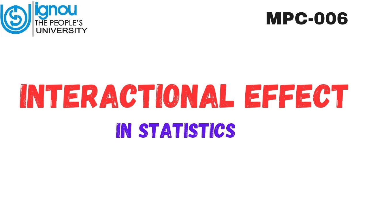 Interactional Effect in statistics (MPC-006) - YouTube