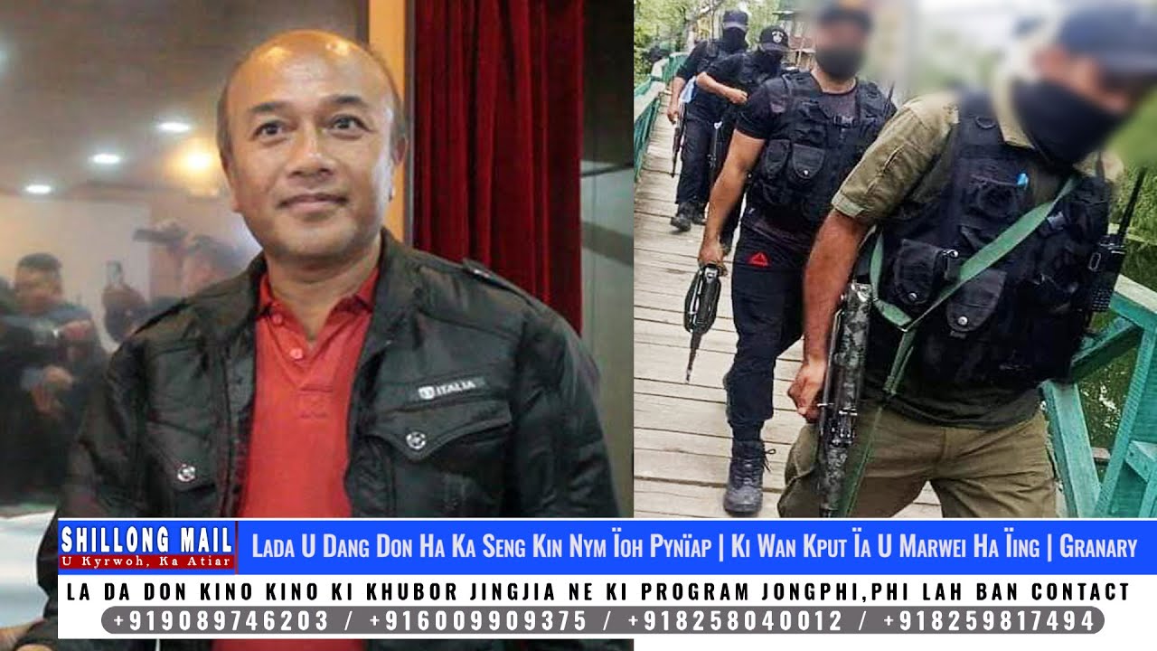 Lada U Dang Don Ha Ka Seng Kin Nym Ïoh Pynïap | Ki Wan Kput Ïa U Marwei ...