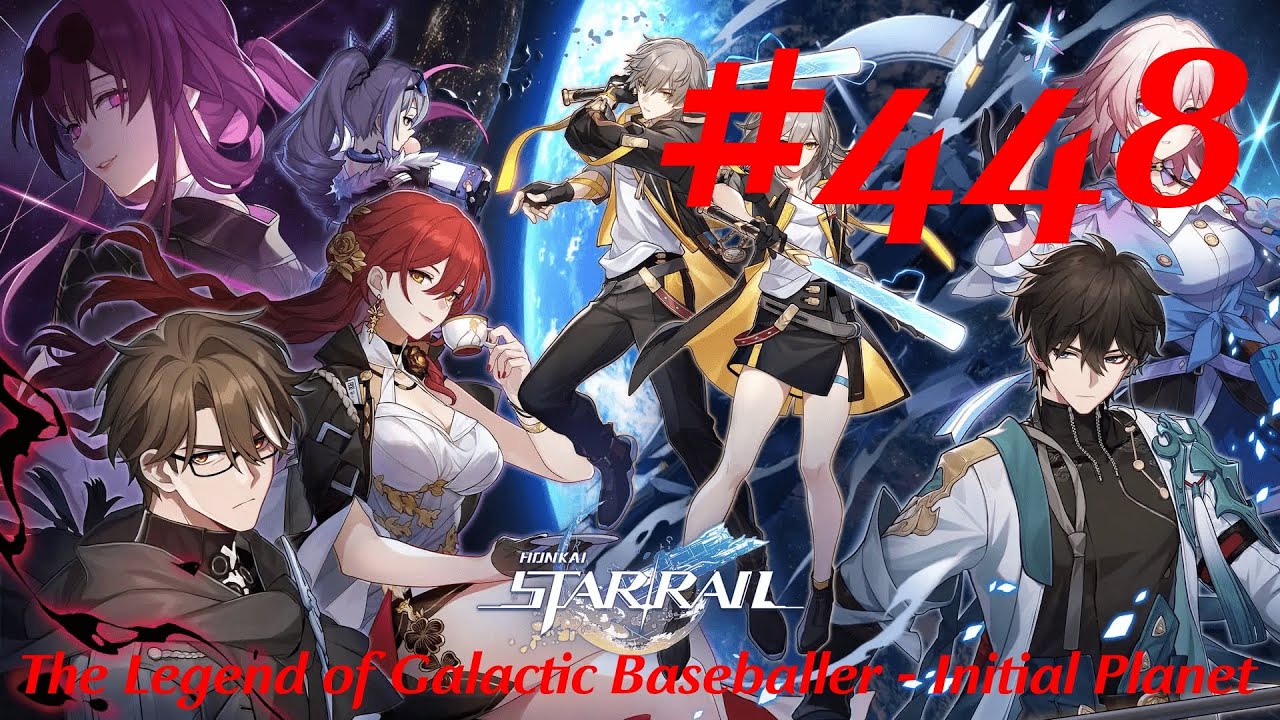 Honkai: Star Rail Walkthrough Part 448 - The Legend of Galactic ...