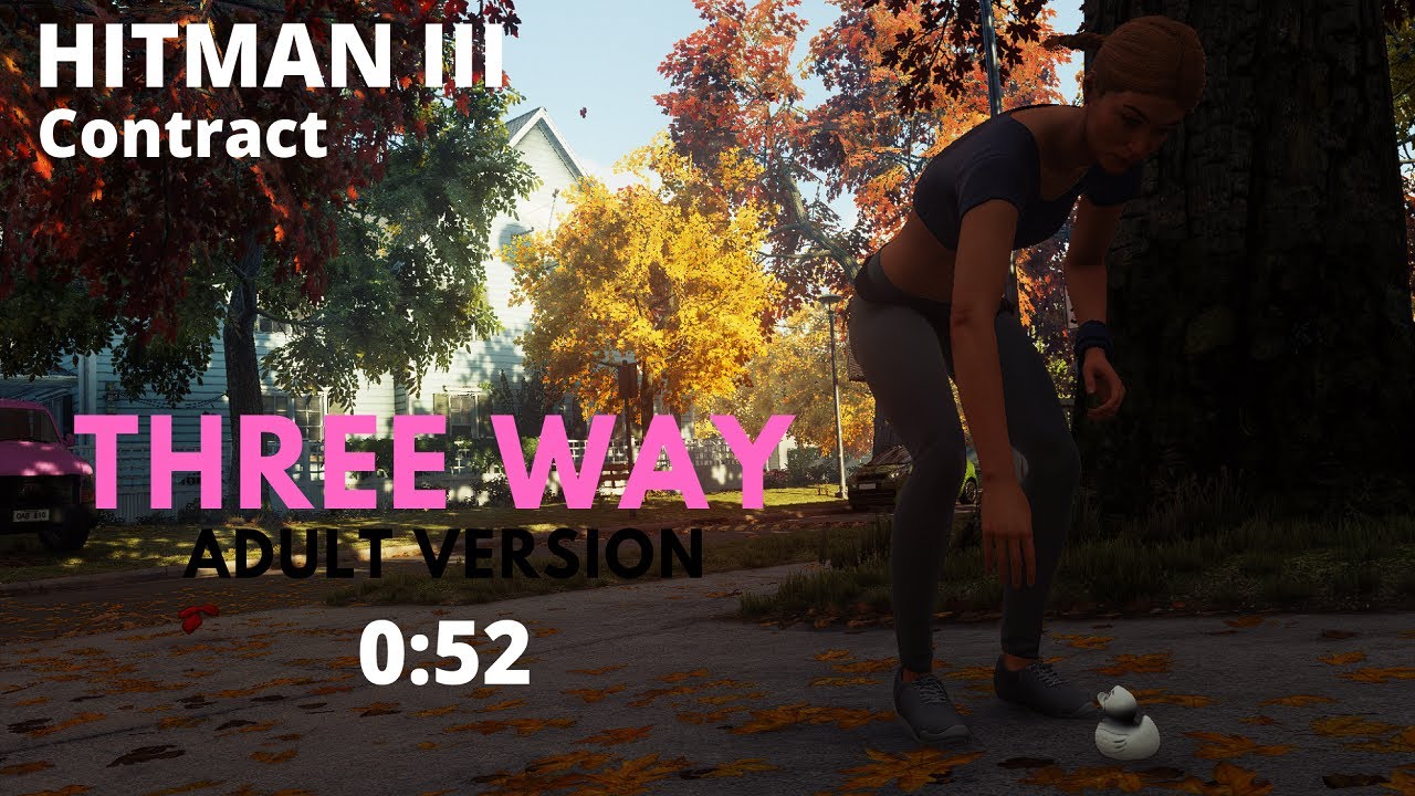 Hitman 3 -"Three Way (Adult version)" (0:52) - Contract SA - YouTube