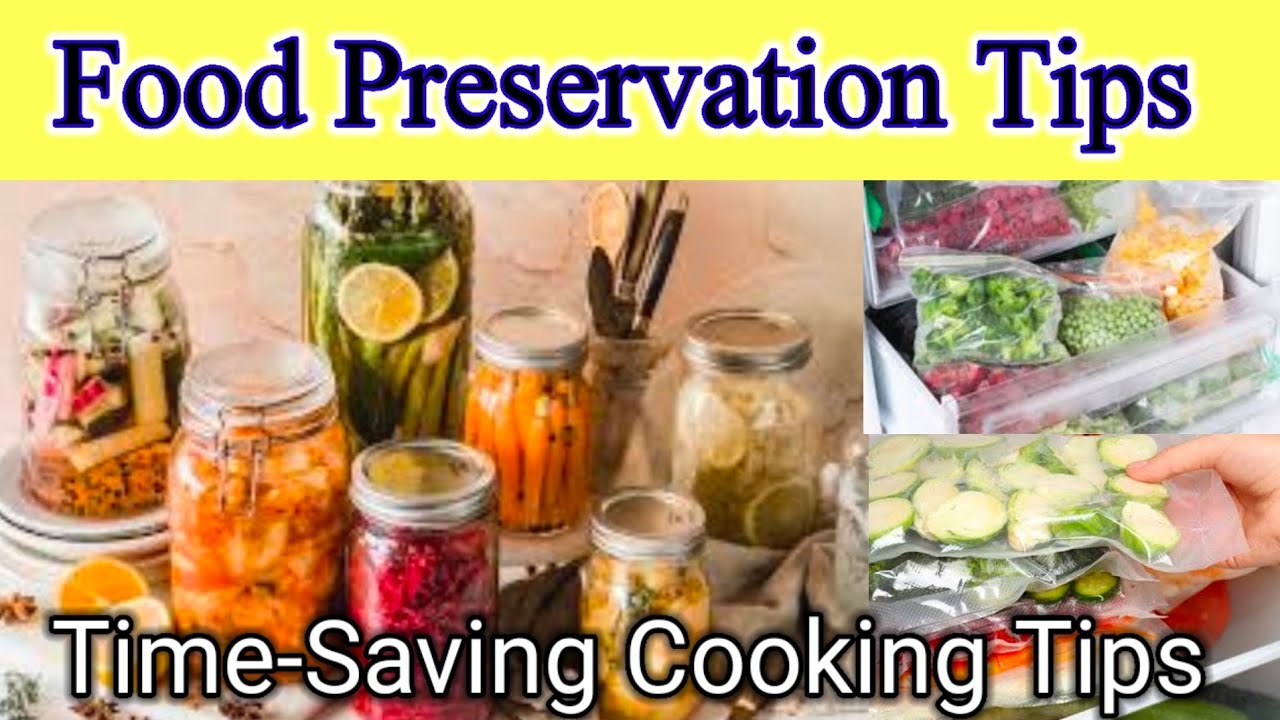 Food Preservation Tips/Time-Saving Cooking Tips/Food Storage Ideas ...