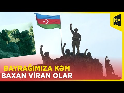 Bir kərə yüksələn bayraq, bir daha enməz - Azərbaycan sərhədində dalğalanan üçrəngli bayrağımız