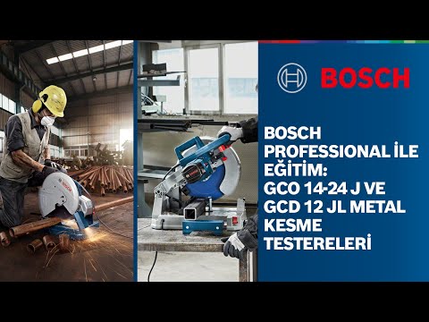Bosch Professional ile Eğitim: Metal İşlerinde Kullanılan Testerelerimizle Tanışın!
