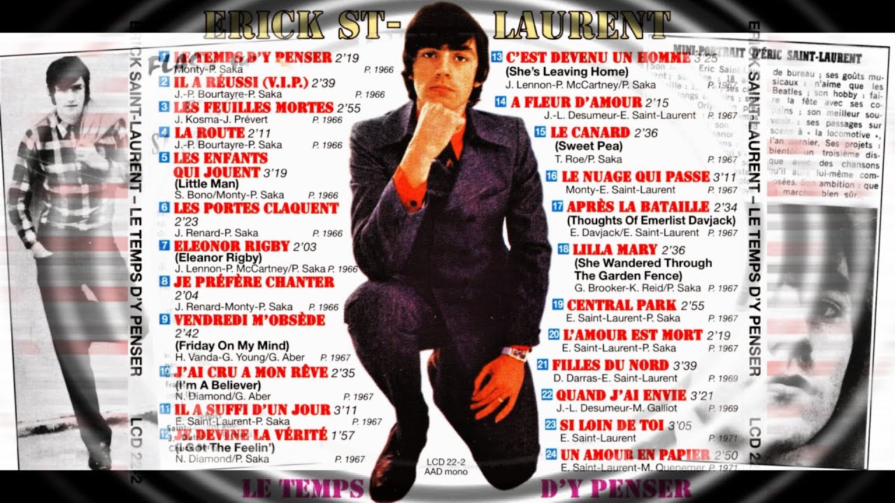 Erick Saint-Laurent - Vendredi m'obsède, Le temps d'y penser, J'ai cru ...