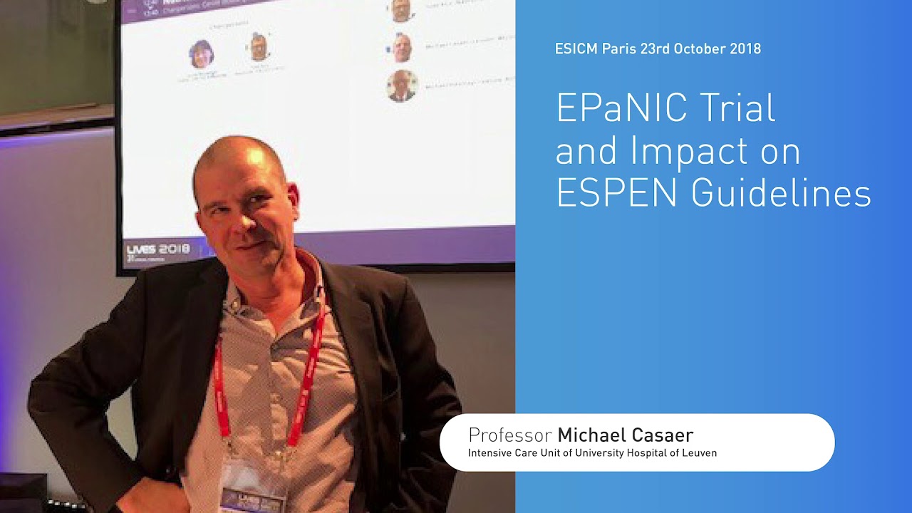 ESICM 2018 - EPaNIC Trial and Impact on ESPEN Guidelines - Professor ...