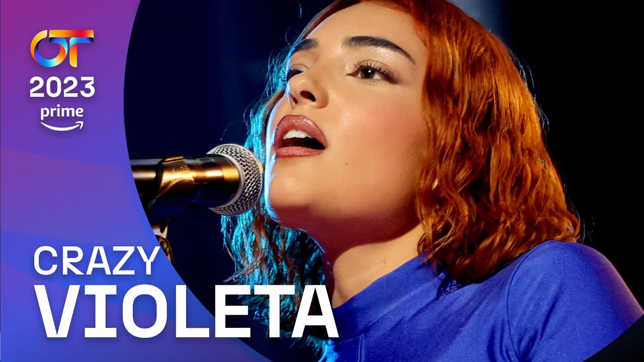 "CRAZY” - VIOLETA | Gala 0 | OT 2023 - YouTube