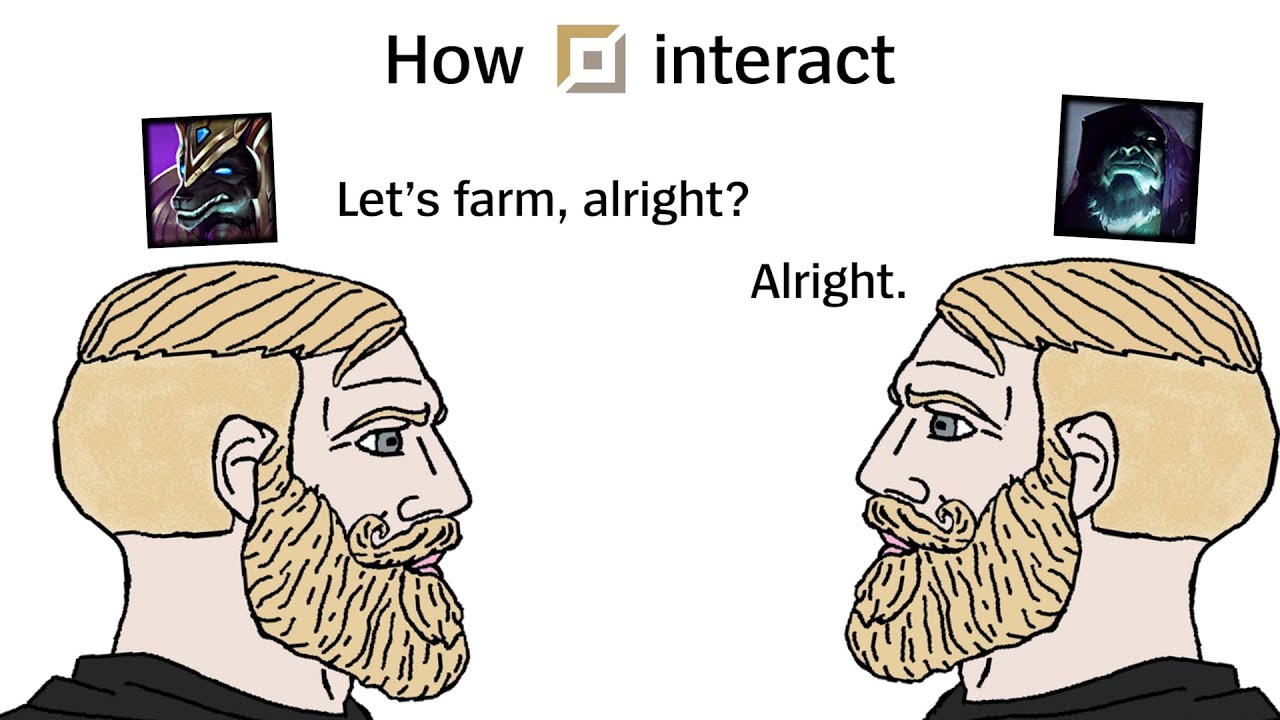 Players interacting in LoL be like - YouTube