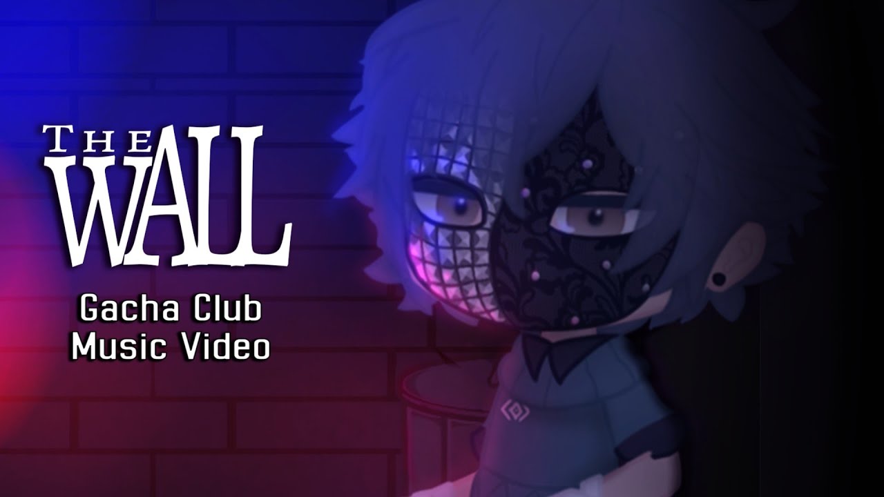 The Wall - PatrickReza | GCMV | Collab with @Rostarrygacha | Gacha Club ...