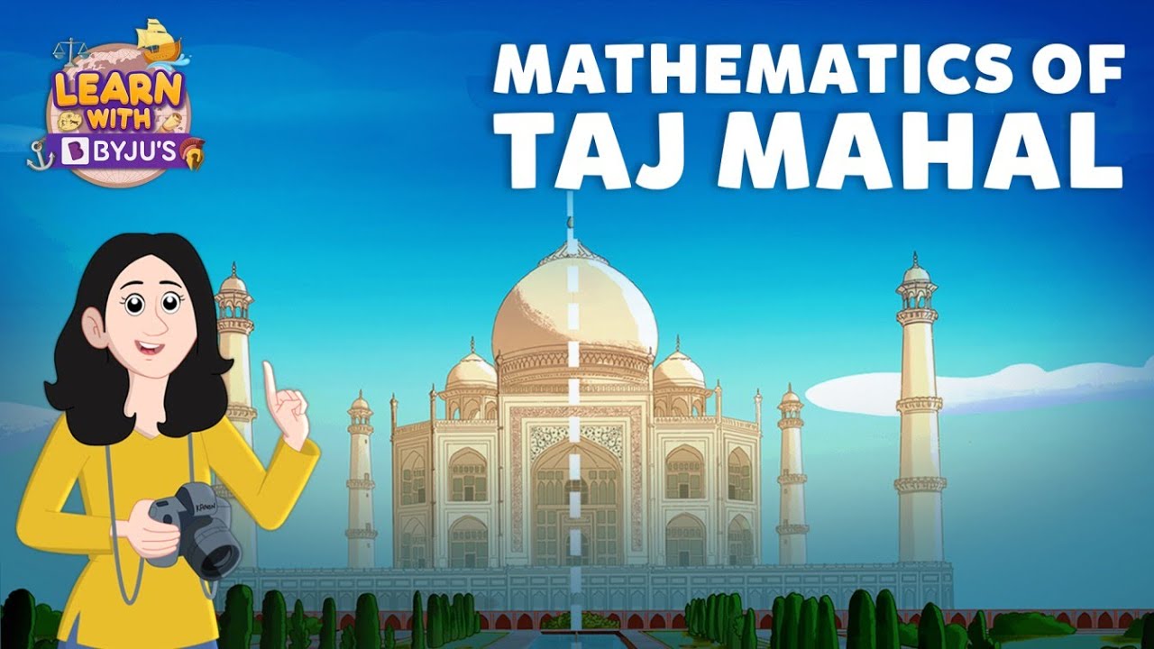 The Mathematics of Taj Mahal | Learn With BYJU'S - YouTube