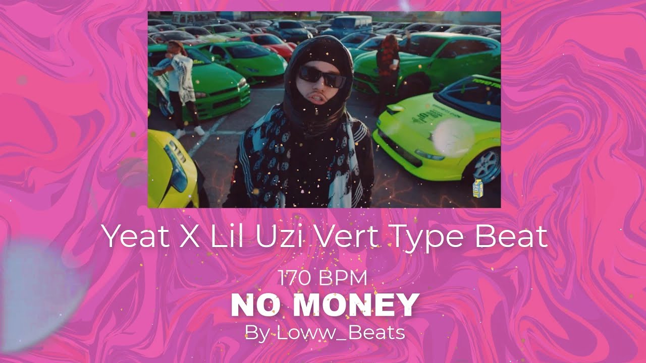 [FREE] Yeat X Lil Uzi Vert Type Beat "NO MONEY"- Rage Type Beat ...