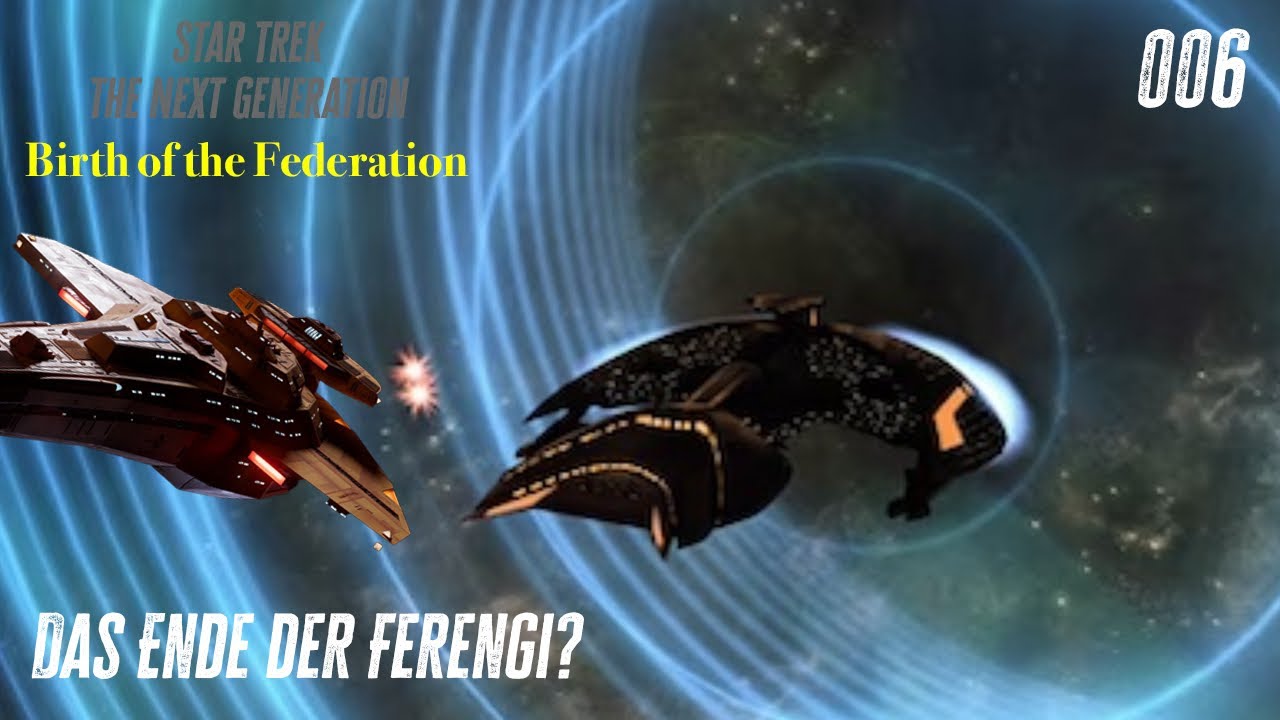 Das Ende der Ferengi? - Star Trek Birth of the Federation Let's Play ...