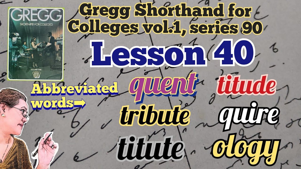 STENO | Lesson 40 (Principle) | Gregg Shorthand for Colleges vol. 1 ...