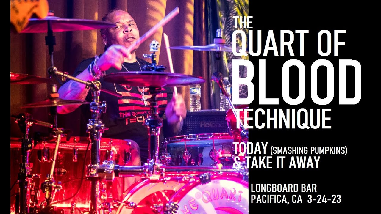 THE QUART OF BLOOD TECHNIQUE - 'TODAY' (Smashing Pumpkins) & 'TAKE IT ...