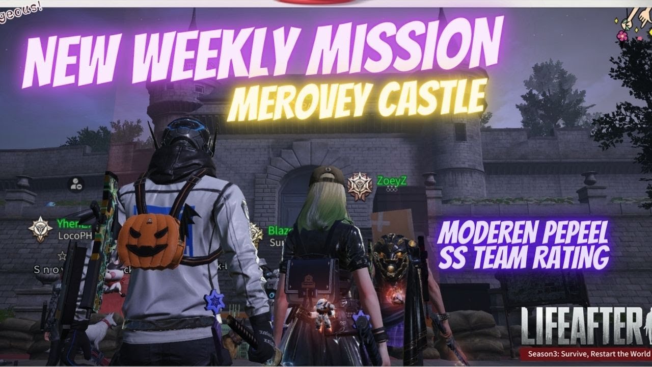 lifeafter | tips and tricks clear Merovey Castle New weekly SS team ...