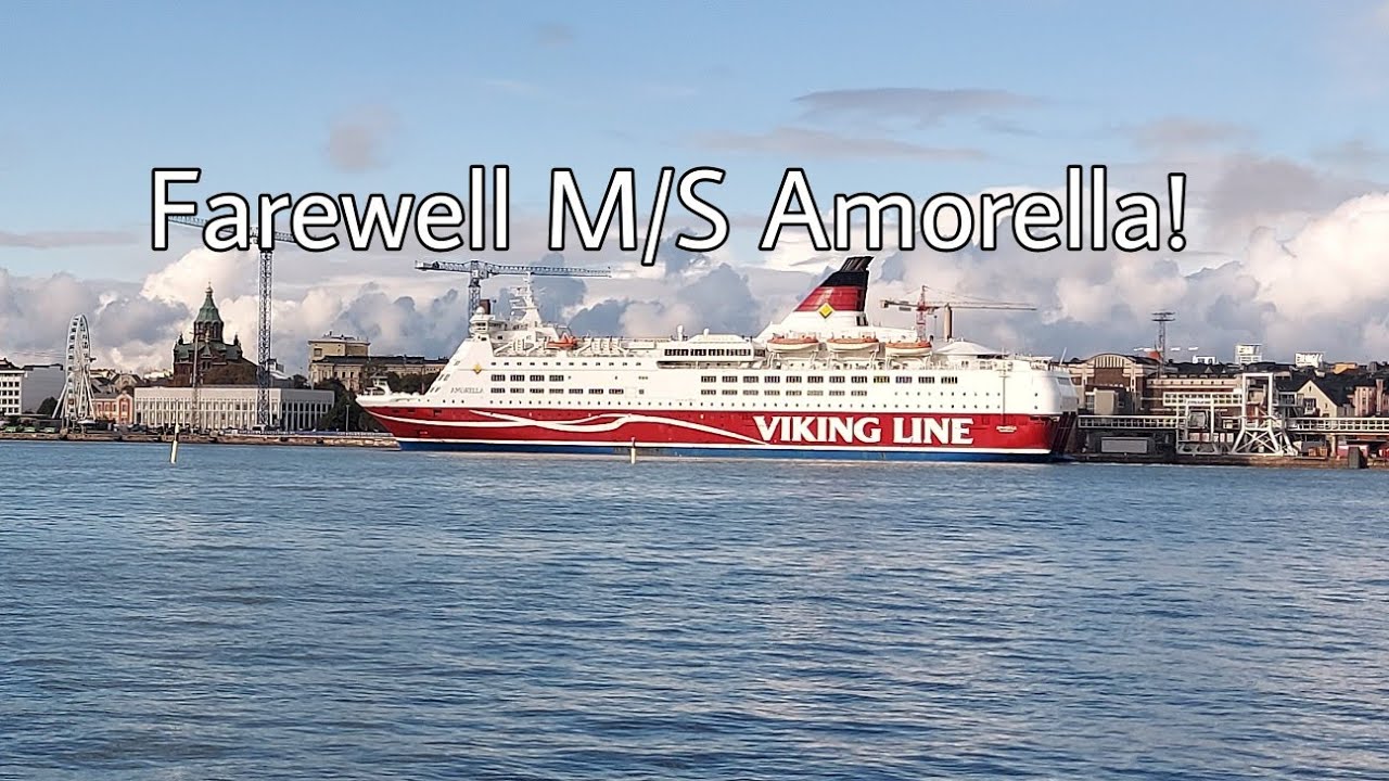 Farewell M/S Viking Amorella! - YouTube