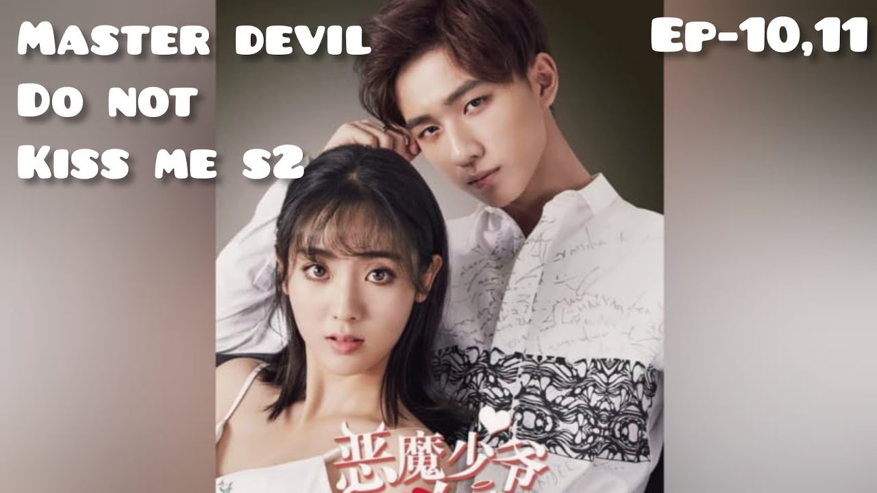 Master devil do not kiss me S2(EP 10&11 ) | Explained in tamil ...