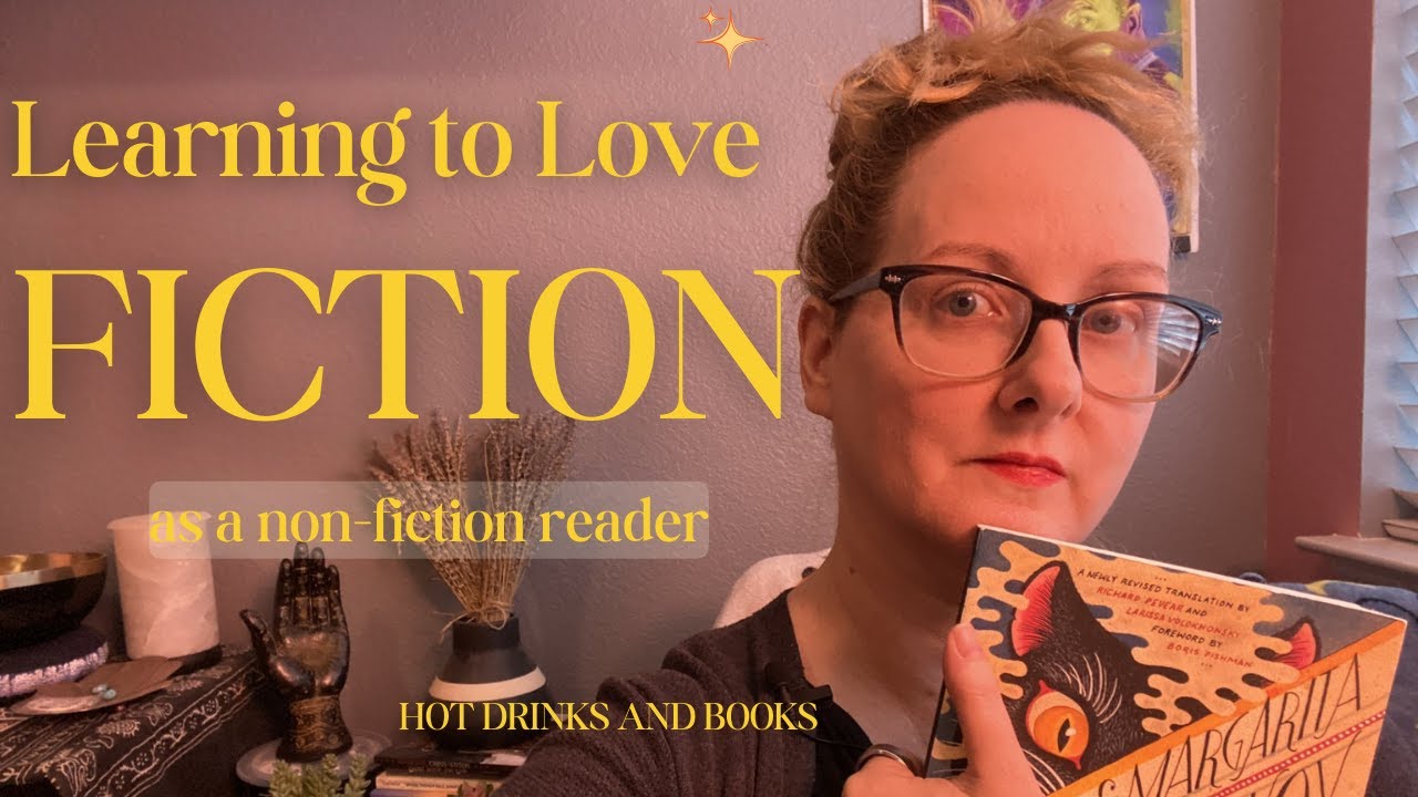 Learning to Love Fiction as a Non-Fiction Reader. - YouTube