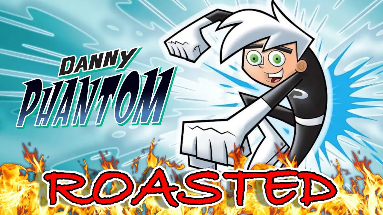 DANNY PHANTOM: ROASTED (exposed) - YouTube
