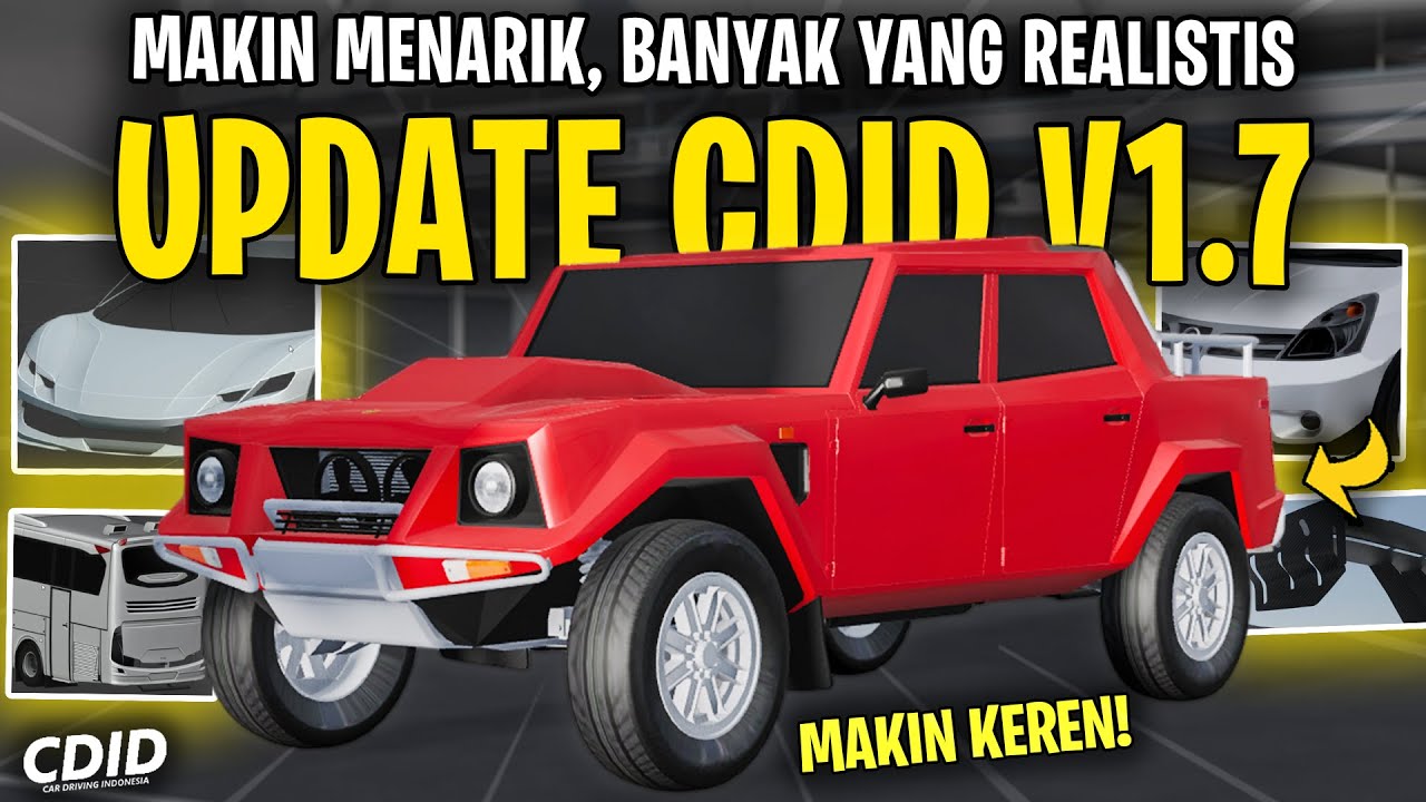 MAKIN BANYAK MOBIL BARU REALISTIS DI UPDATE CDID V1.7 - Car Driving ...