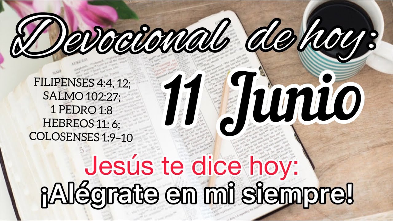 Devocional de hoy 11 Junio | Devocionales cristianos cortos | Devocionales diarios - YouTube