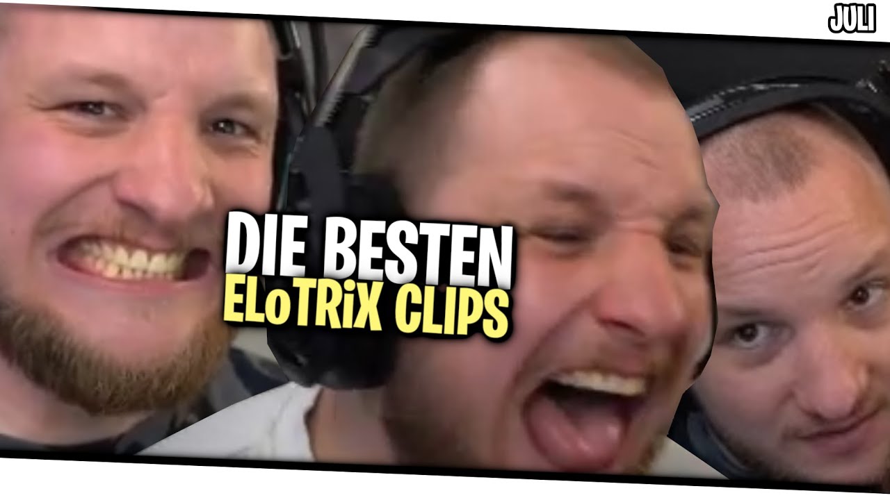 Die BESTEN ELoTRiX Clips des Monats Juli | ELoTRiX Highlights - YouTube