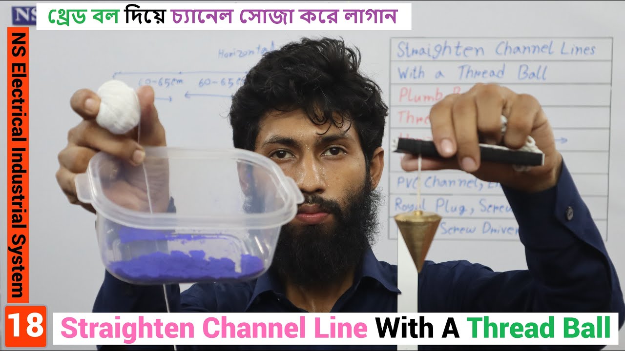 Straighten Channel Line With A Thread Ball | NS Electrical Industrial ...