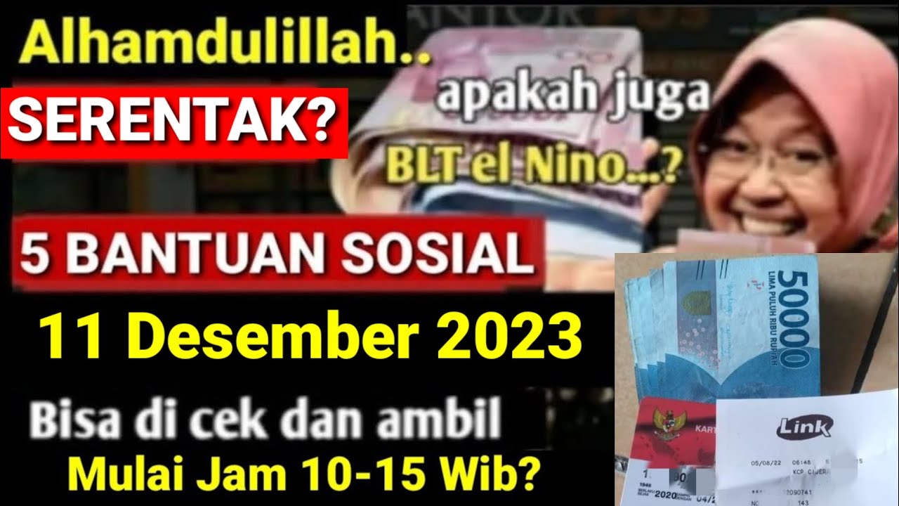Info Pkh Hari Ini_5 Bantuan Sosial Cair Serentak Hari Ini Senin Tgl 11 Desember Tahun 2023 ...