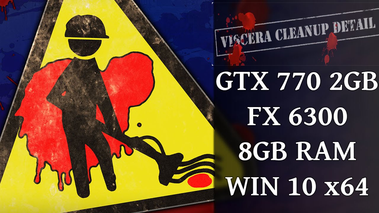 Viscera Cleanup Detail ULTRA 1080p 60FPS | GTX 770 2GB | FX 6300 - YouTube