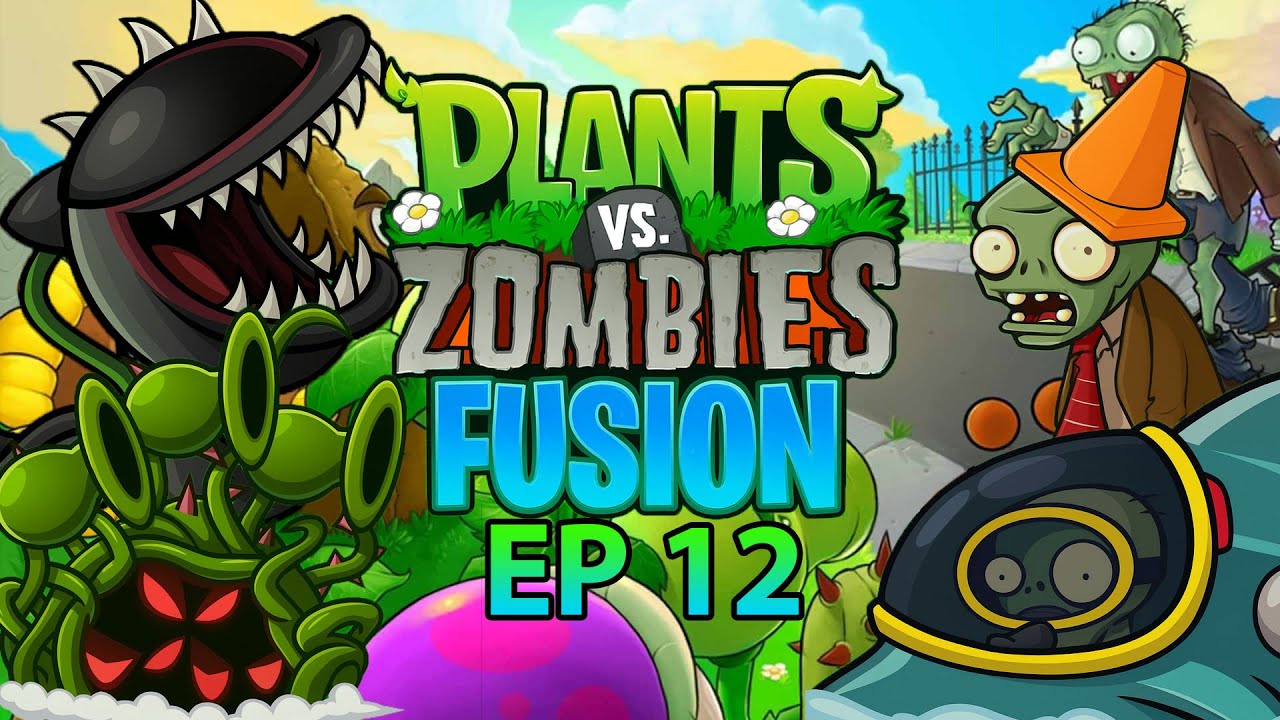 PLANTS VS ZOMBIES FUSION EP 12 : EXPLOSION GARANTIE, LES ZOMBIES ...
