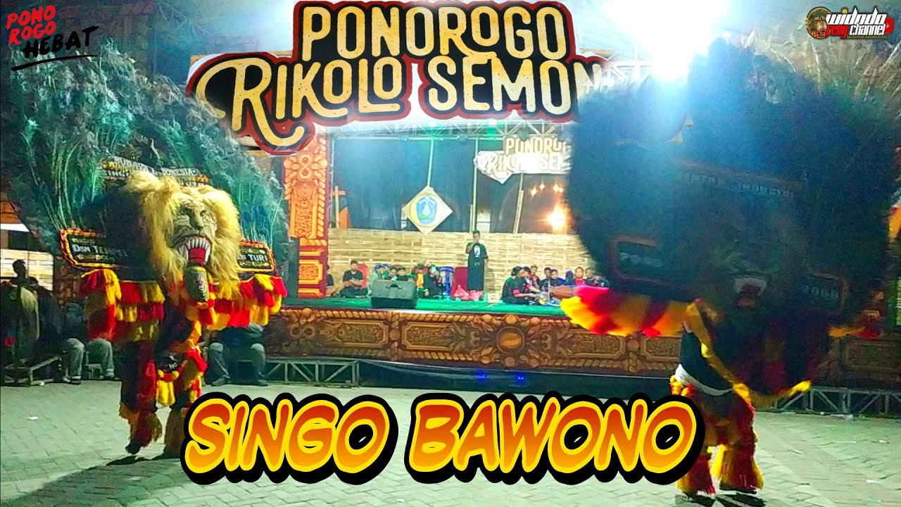 PENAMPILAN SENI REOG SINGO BAWONO DALAM ACARA PONOROGO RIKOLO SEMONO DI ...